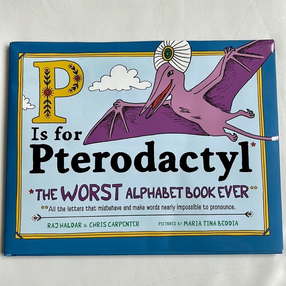 Toys | P Is For Pterodactyl The Worst Alphabet Book Ever | Poshmark